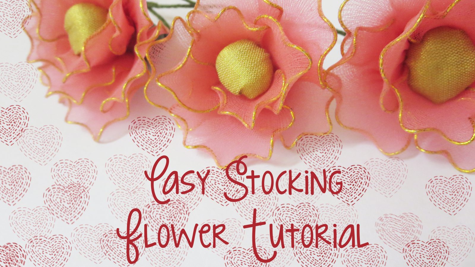 Easy Stocking Flower tutorial » The Crafty Angels