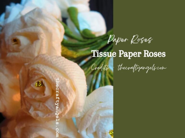 How to Make Paper Roses: 6 Easy Tutorials » The Crafty Angels